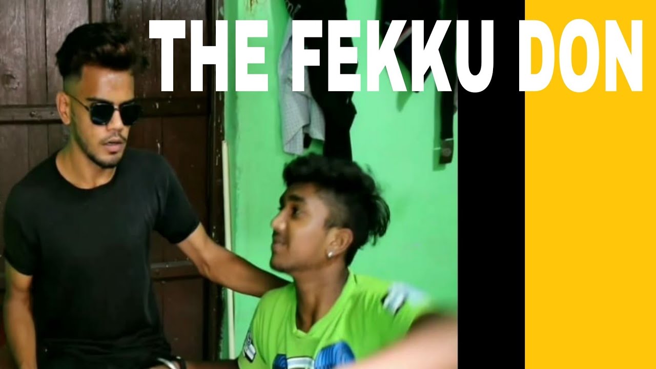 THE FEKKU DON | Sathak tyagi, Viney, Varshit,Sarthak verma - YouTube