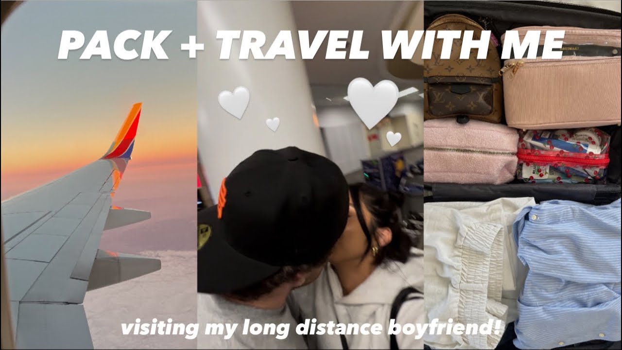 PACK + TRAVEL WITH ME: to go visit my long distance boyfriend in San ...