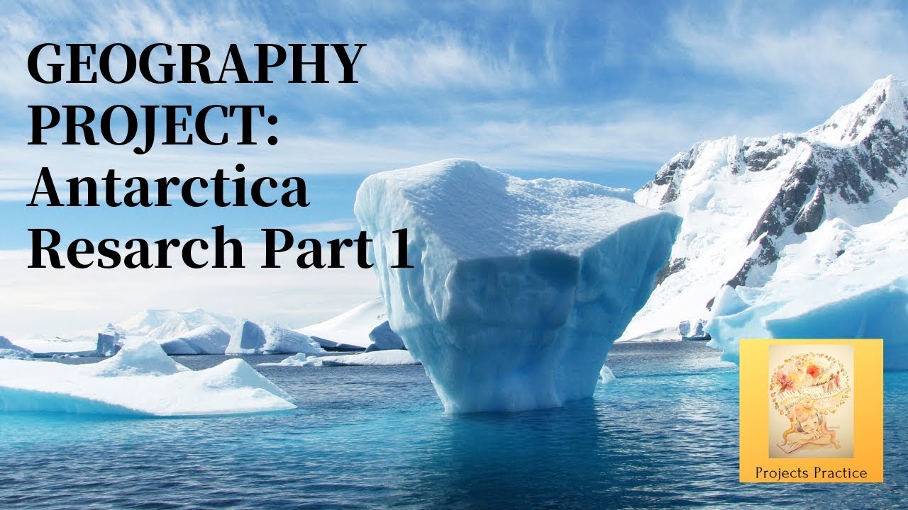 Antarctica facts: part 1 - Geography School Project - YouTube