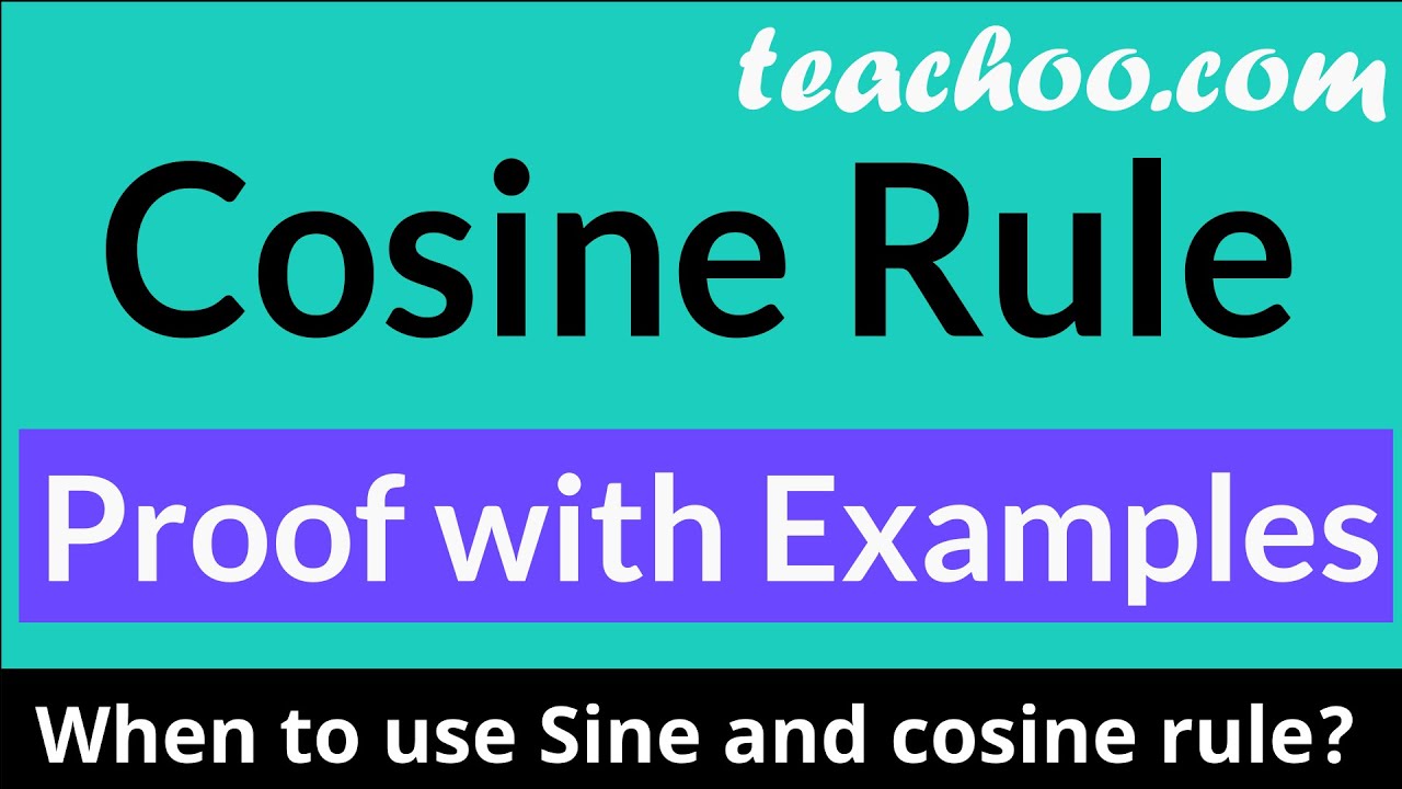 Cosine Rule (Law of Cosines) - Proof with Examples (with a BONUS ...