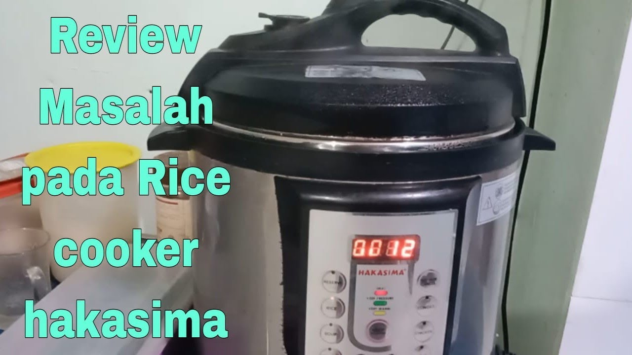 Review rice cooker Hakasima dan Masalahnya@mamachinazochannel6471 - YouTube