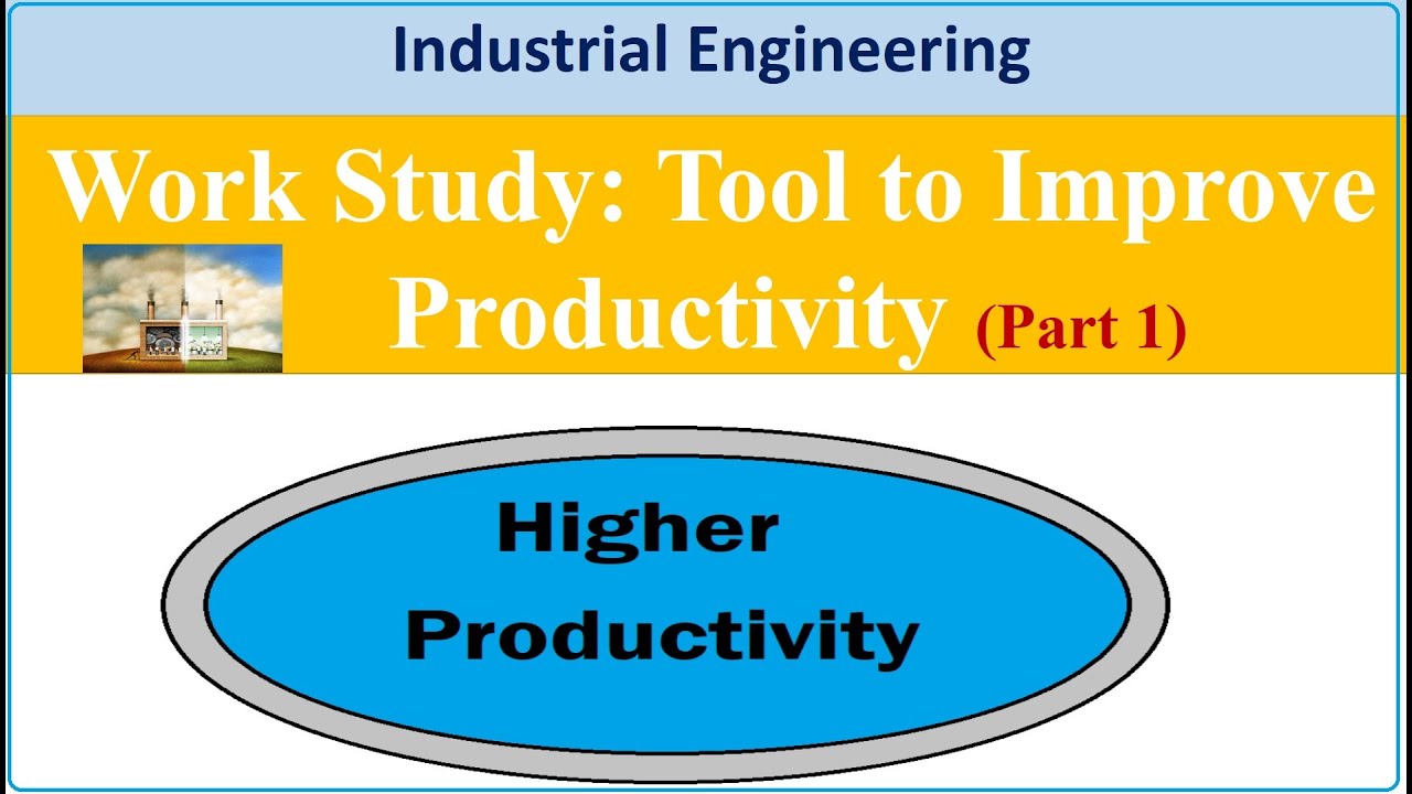 Work Study tool to improve productivity part 1 - YouTube