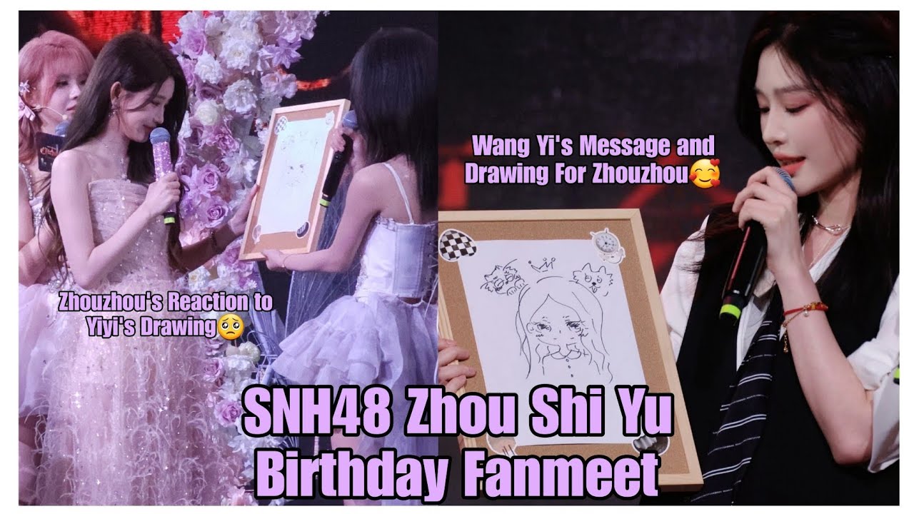 SNH48 Zhou Shi Yu Birthday Fanmeet | Wang Yi's Message and Drawing For ...