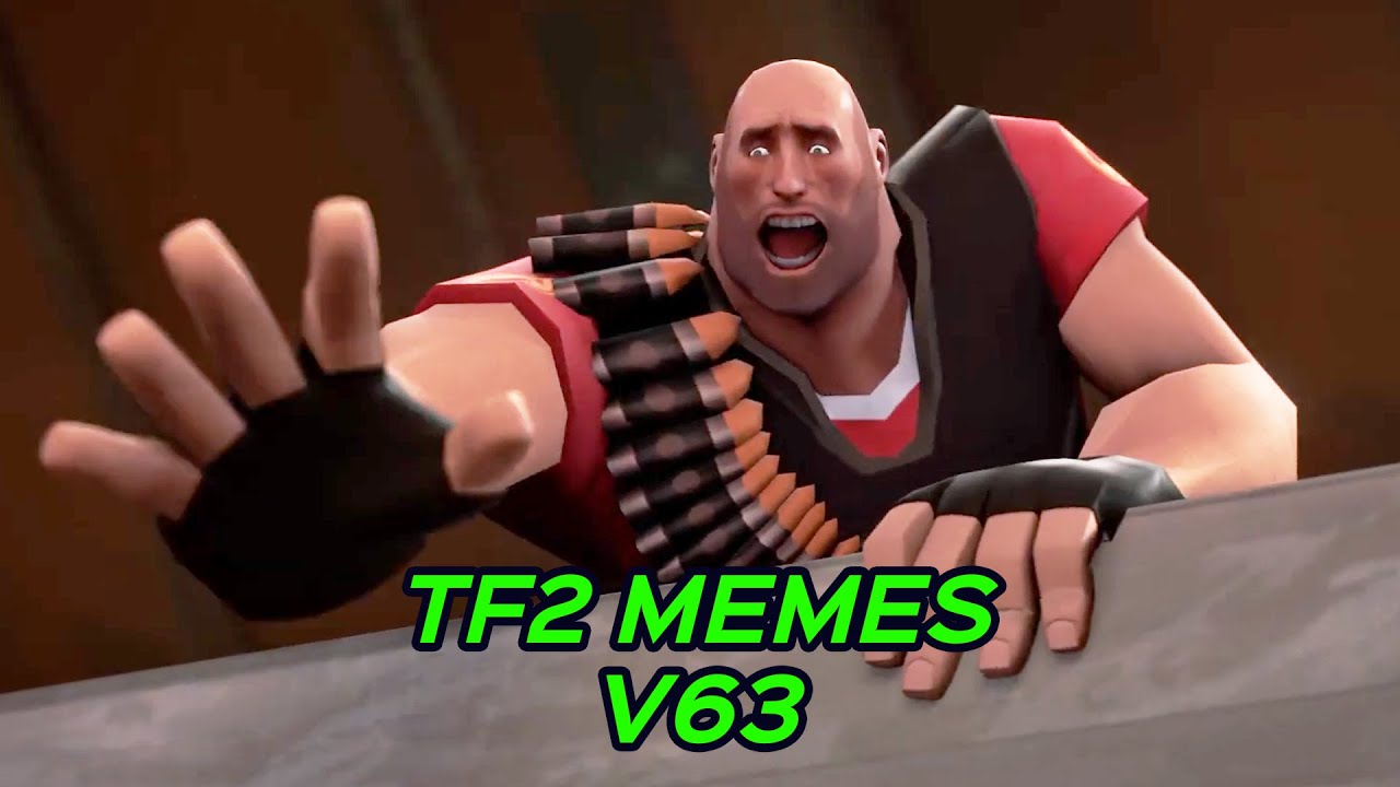 TF2 MEMES V63 - YouTube