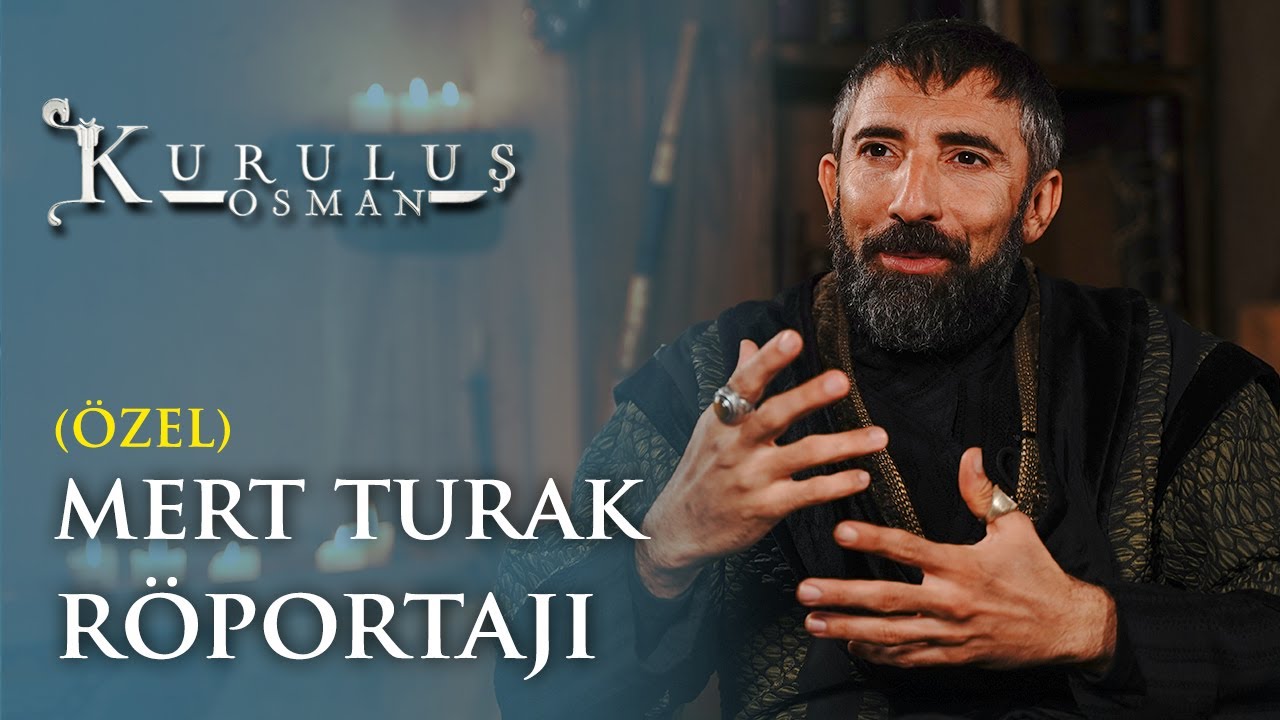 Mert Turak Özel Röportajı - Kuruluş Osman - YouTube