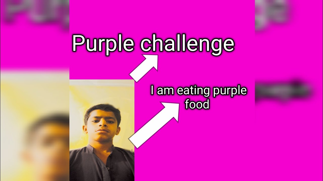 Purple challenge (I am eating purple food) Plz like and subscribe me # ...