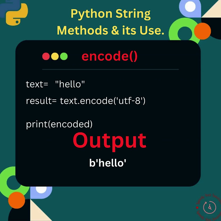 Exploring Python String Methods Encode Python Coding Interview Pythontutorial Youtube