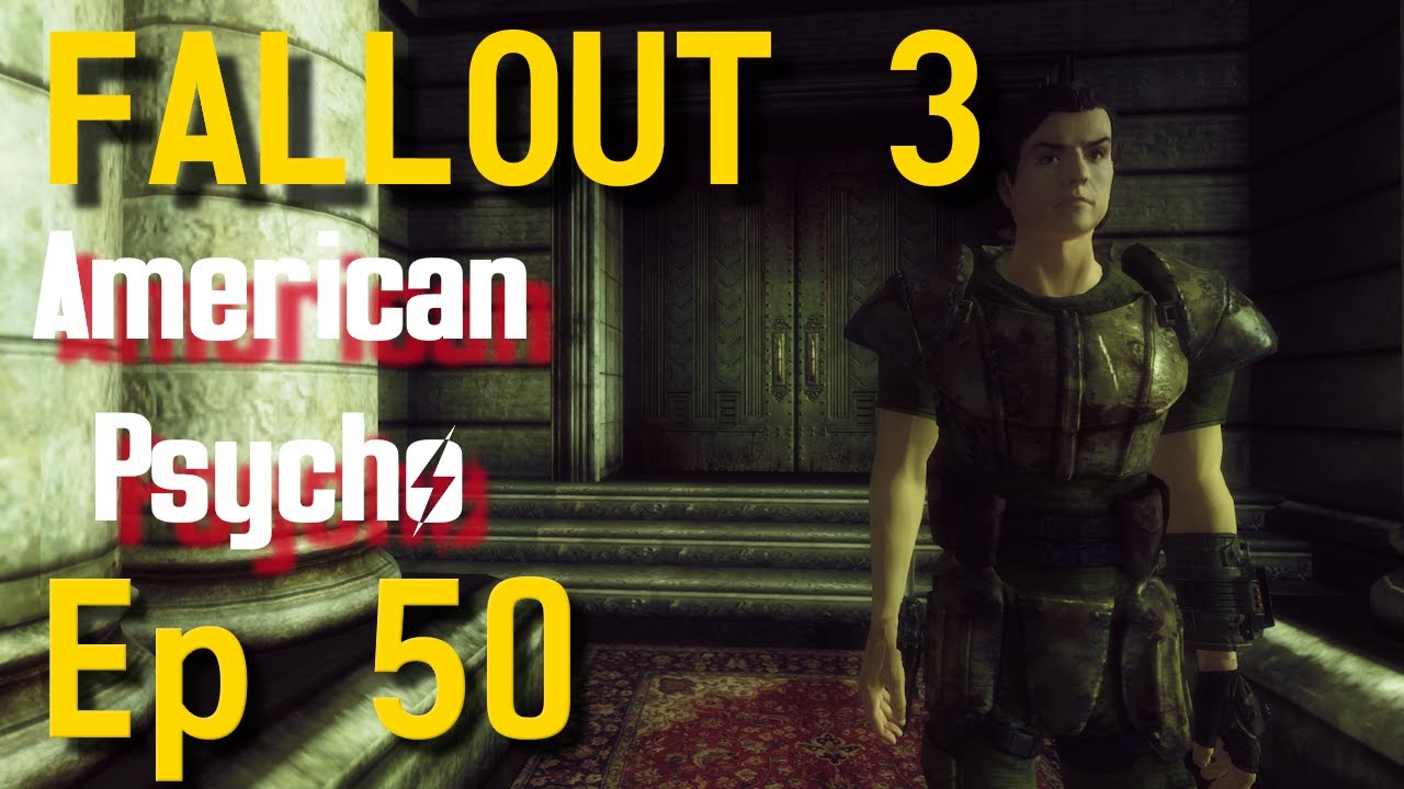 Ep 50 Murder | Fallout 3 : American Psycho Series | Roleplay / Let's ...