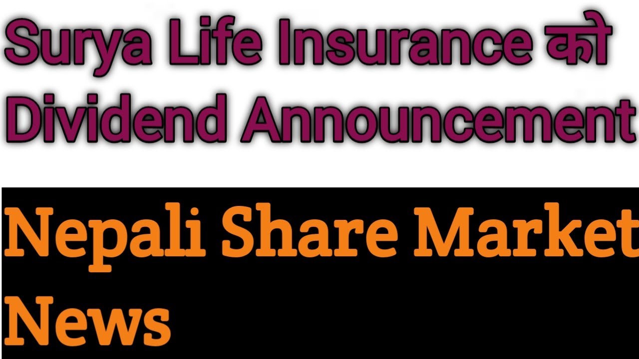 Surya Life Insurance काे Dividend Announcement Nepali Share Market News ...