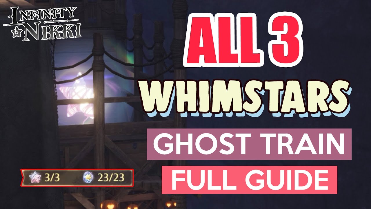 How to: All Ghost Train Whimstars 3/3 FULL GUIDE | Infinity Nikki - YouTube
