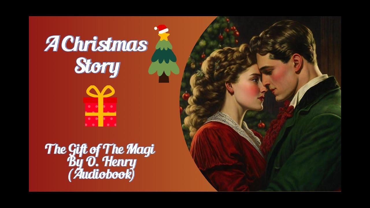 A Christmas Story: The Gift of the Magi by O. Henry - Audiobook 🎧 - YouTube