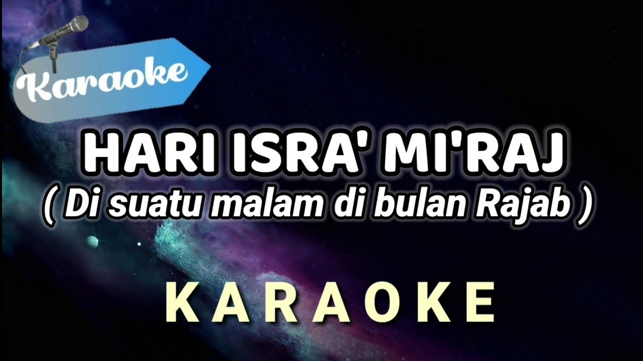 [Karaoke] DI SUATU MALAM DI BULAN RAJAB (Hari Isra' Mi'raj) - YouTube