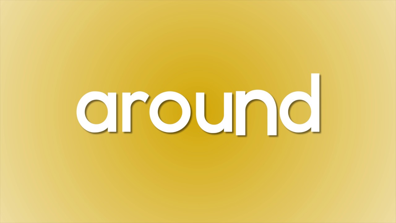 Around Song - YouTube