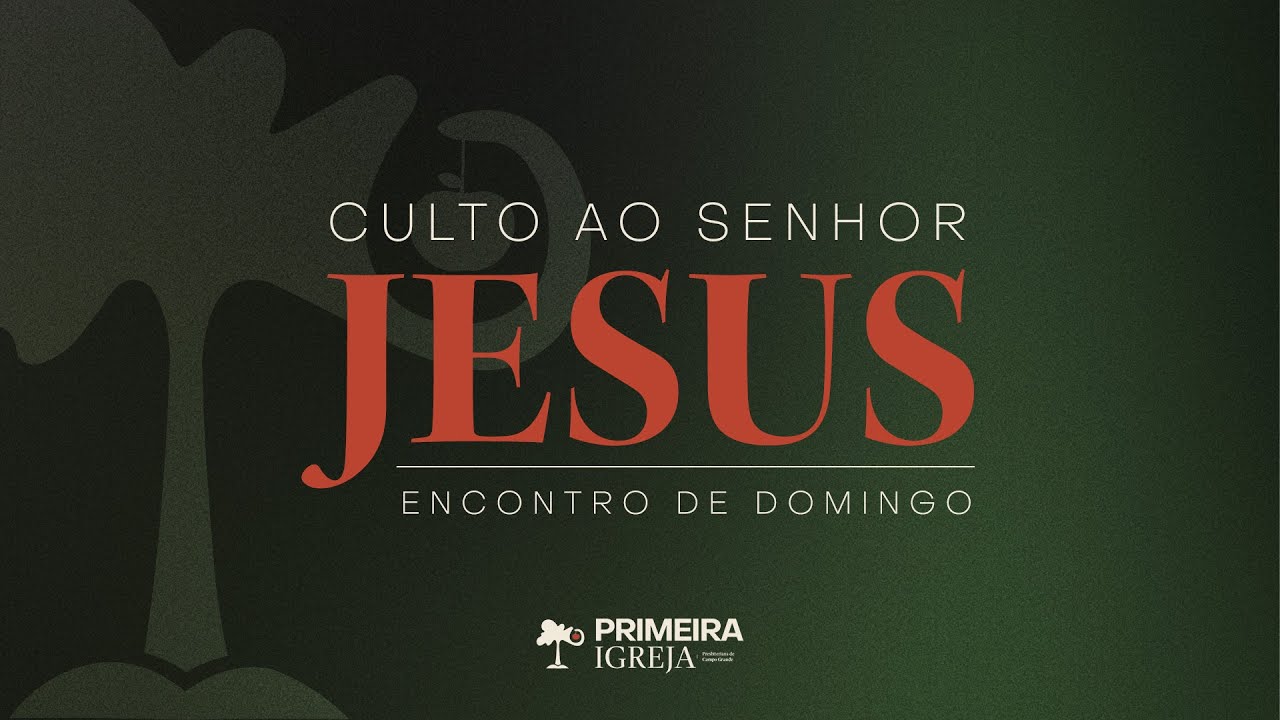 CULTO AO SENHOR JESUS - YouTube