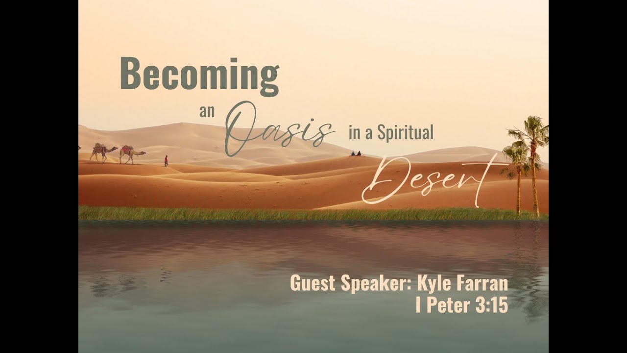Becoming an Oasis in a Spiritual Desert - YouTube