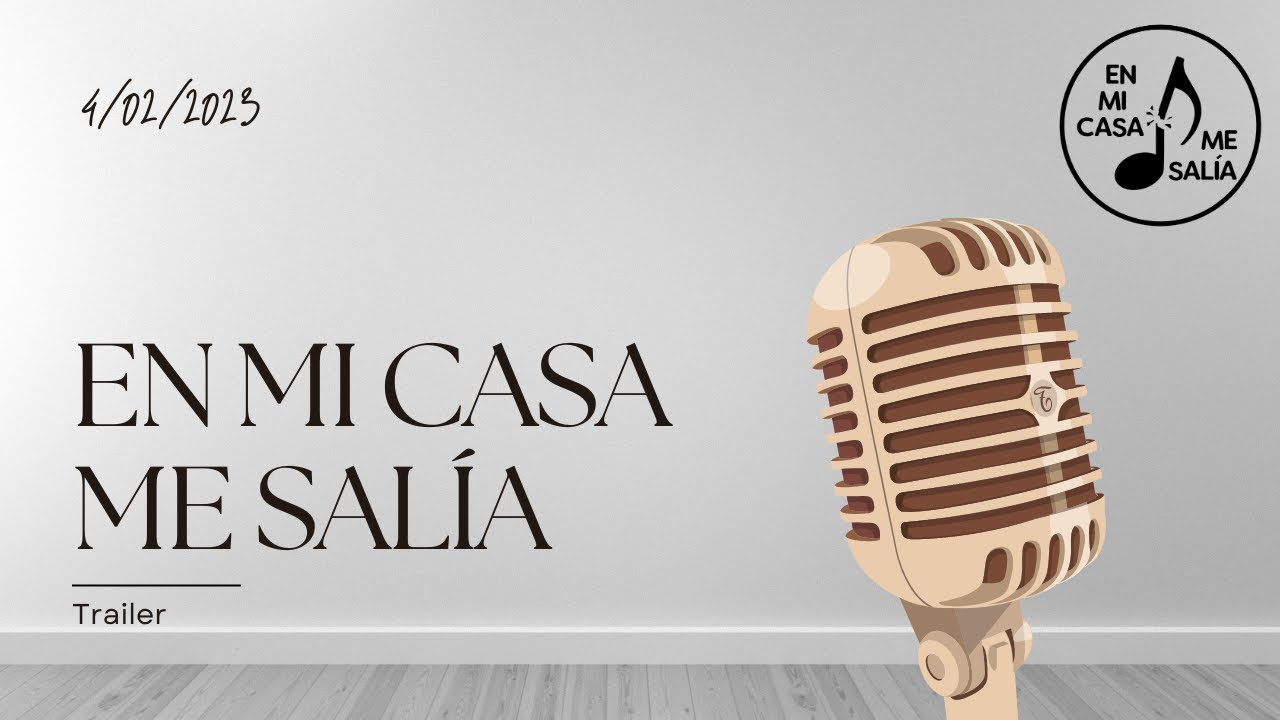 Trailer Oficial | En Mi Casa Me Salía - YouTube