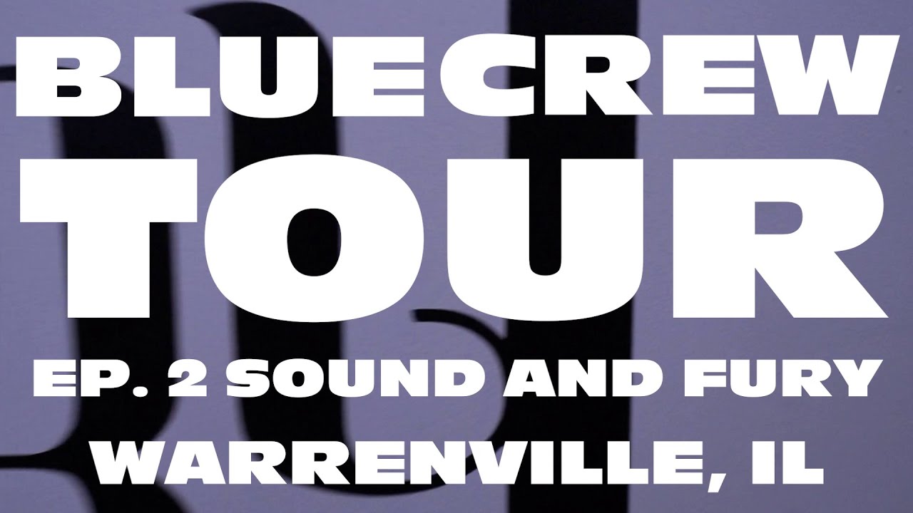Blue Crew Tour | EP 2 Sound and Fury - YouTube