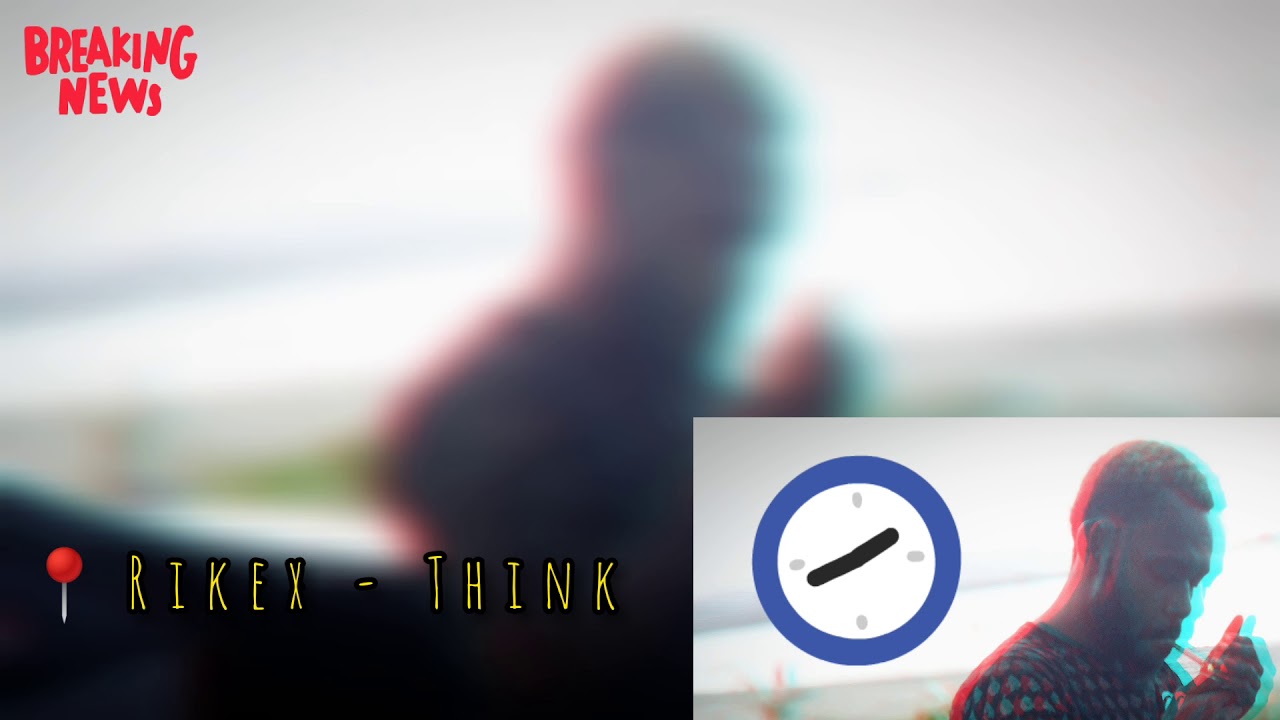 R!kex - think ( vidio lirik ) prod by Lil dvd. 🏾😎 🇨🇺 - YouTube