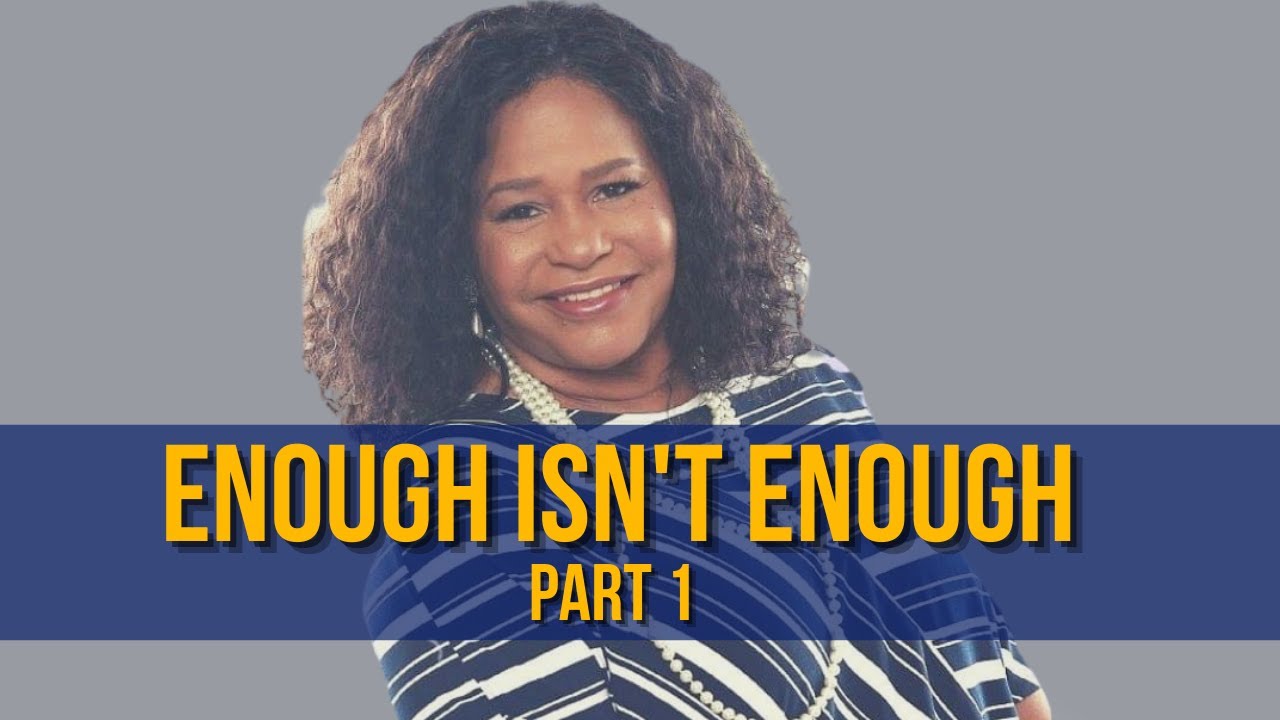 Enough Isn't Enough Part 1//Spirit and Life Kingdom Center//Pastor Kay ...