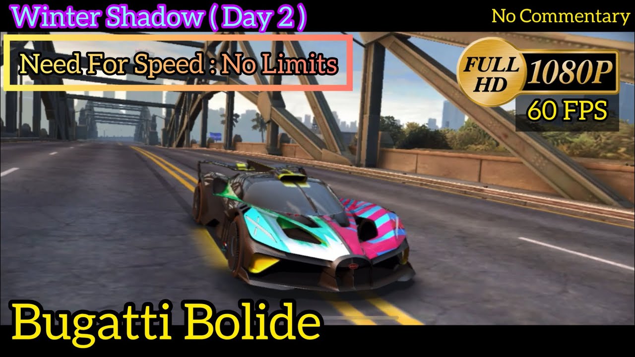 Need For Speed : No Limits | Bugatti Bolide | 1080 Graphic 60 FPS ...