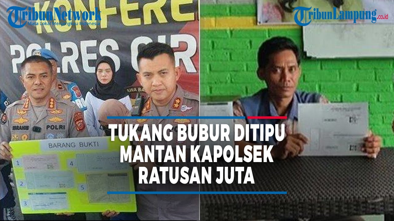 Tukang Bubur Ditipu Mantan Kapolsek Ratusan Juta, Berharap Anak Jadi ...