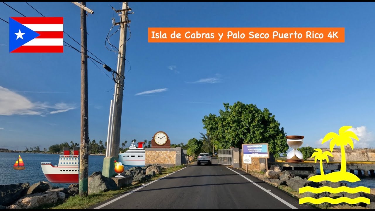 ☀️Puerto Rico 4K Driving around Isla de Cabras & Palo Seco Toa Baja 🇵🇷 ...