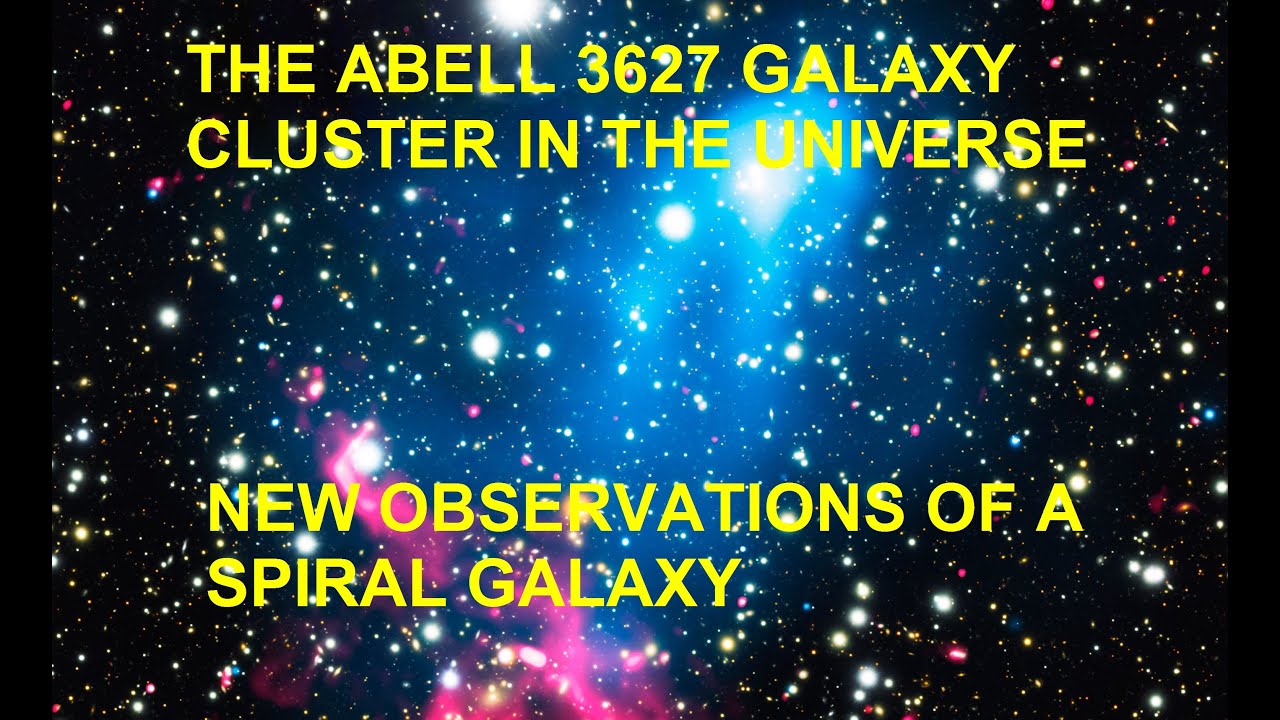 The Abell 3627 galaxy cluster in the Universe. New observations of a ...