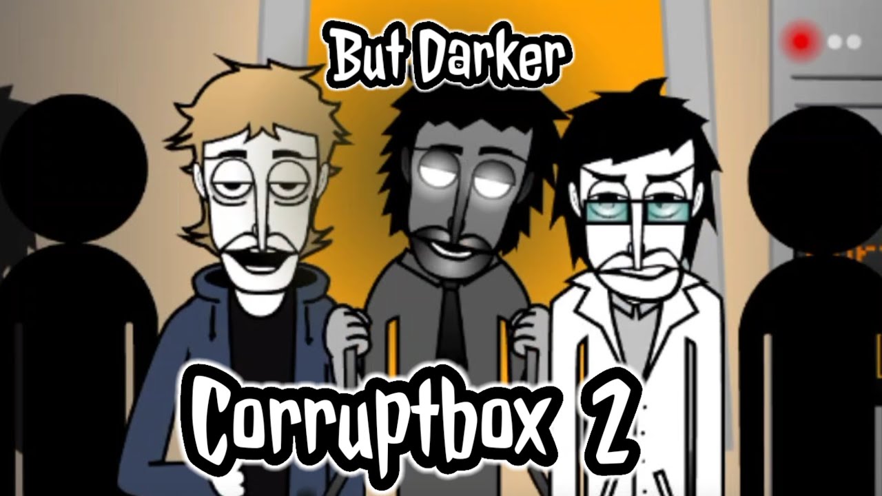 Incredibox Corruptbox 2 but darker - YouTube