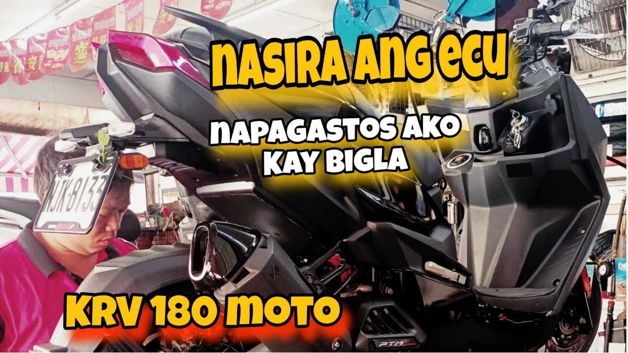 ECU PROBLEM NG KRV 180 MOTO | NAPAGASTOS AKO KAY BIGLA | OFW SA TAIWAN ...