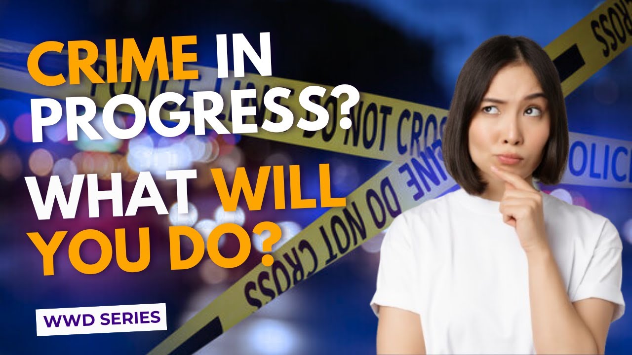What Will You Do If You Witness a Crime in Progress? - YouTube