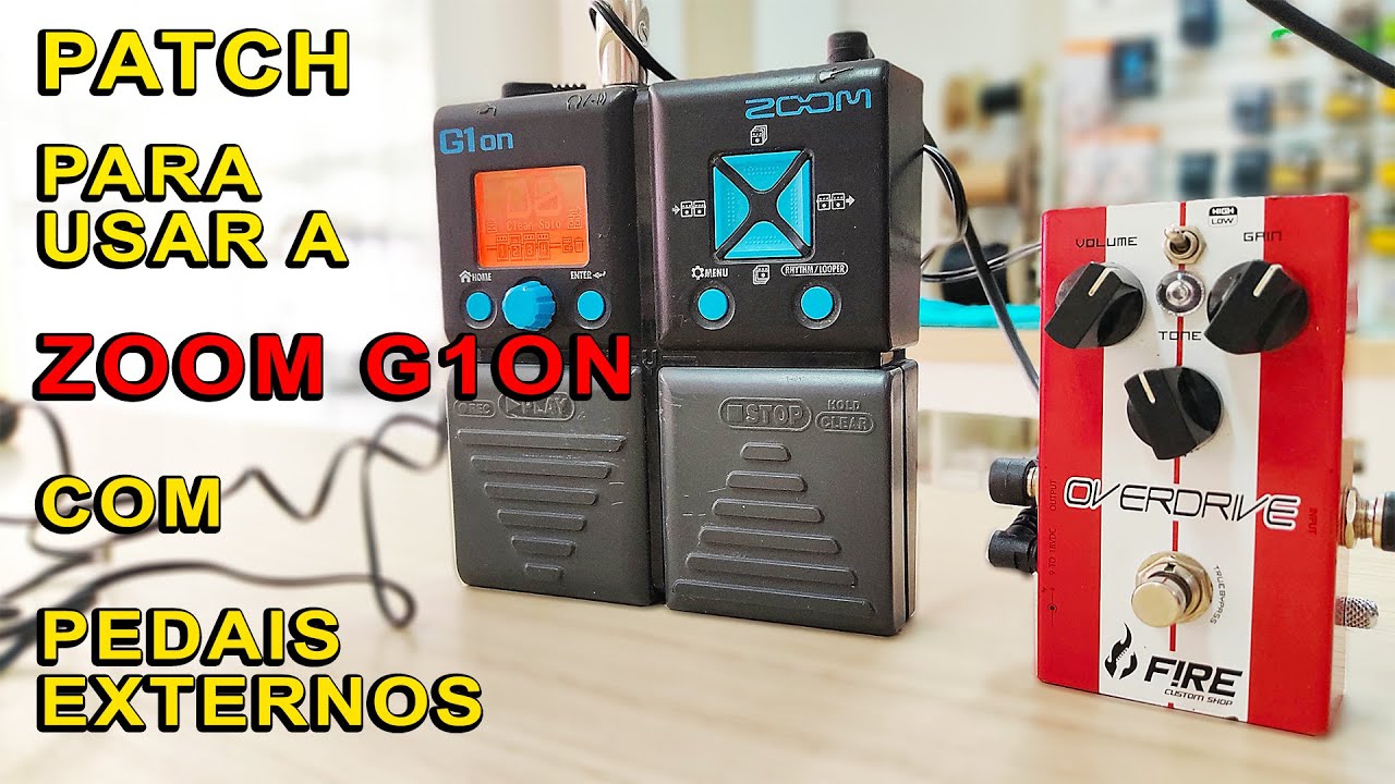 Patch Gratuito Para Usar a Zoom G1ON Com Pedais Externos - YouTube