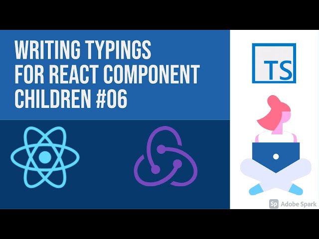 Writing Typings for React component children #06 Writing Typings for React component children #06
