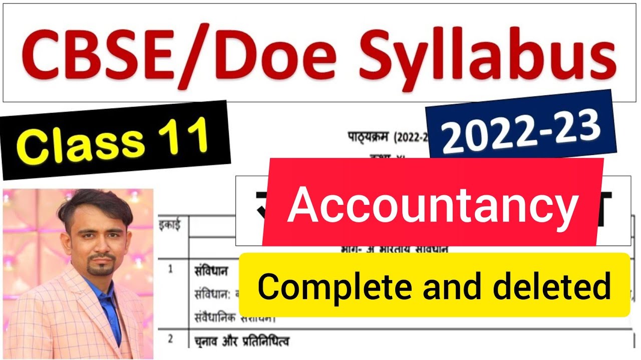 Class 11 Accountancy Syllabus 2022 23 deleted Syllabus Cbse class-11-accountancy-syllabus-2022-23-deleted-syllabus-cbse