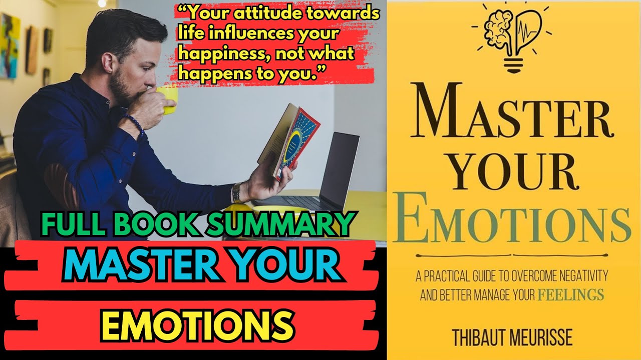 Book Summary Master Your Emotions By Thibaut Meurisse Audiobook