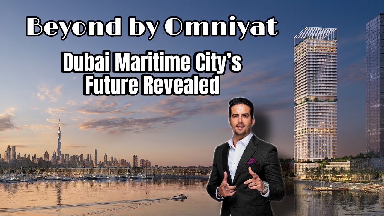 Dubai Maritime City | Inside Omniyat’s New Premium Brand Beyond ...