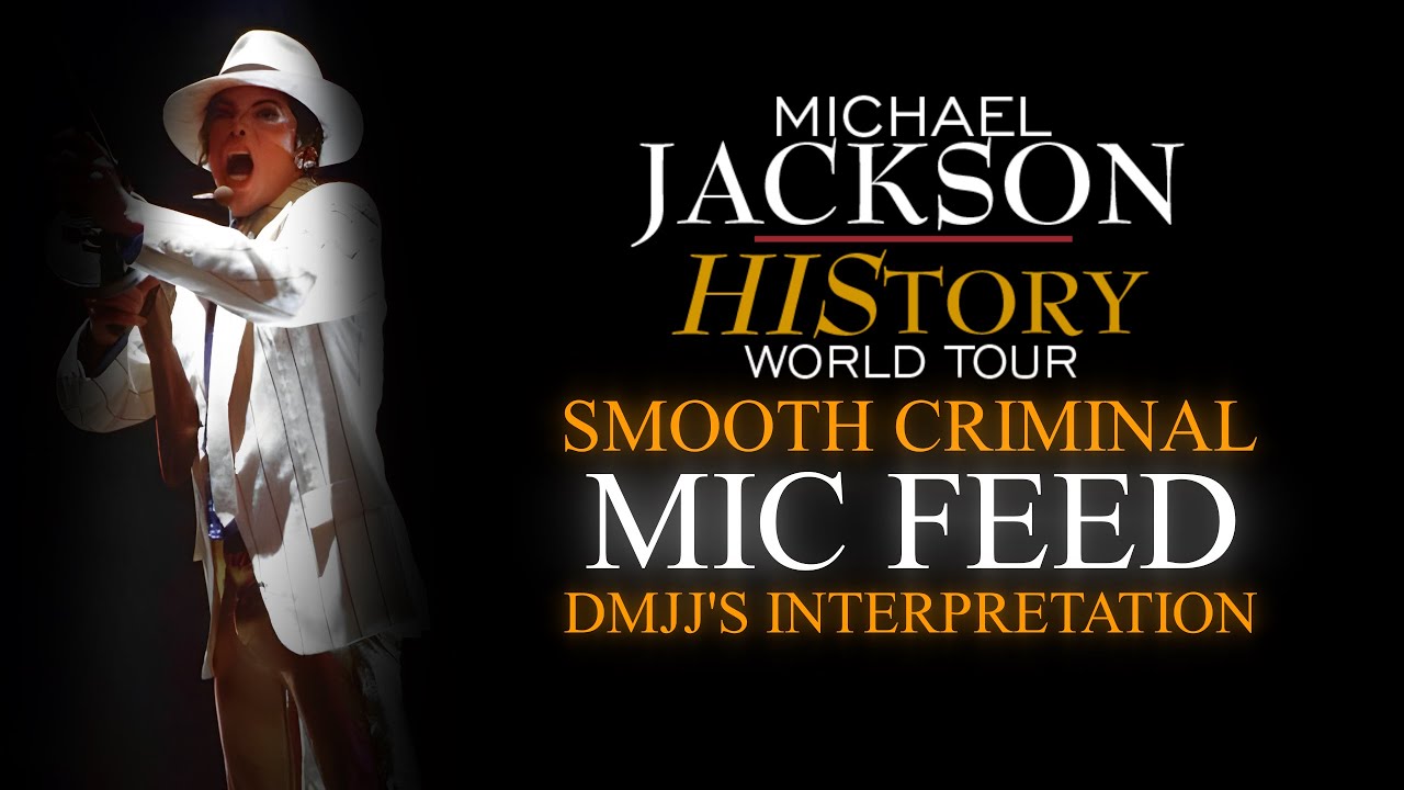 SMOOTH CRIMINAL - HIStory World Tour - Munich 1997 Mic Feed - DMJJ's ...