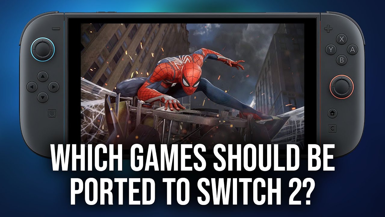 What Games Should Be Ported To Switch 2 - And What About Sony PS4 Ports ...
