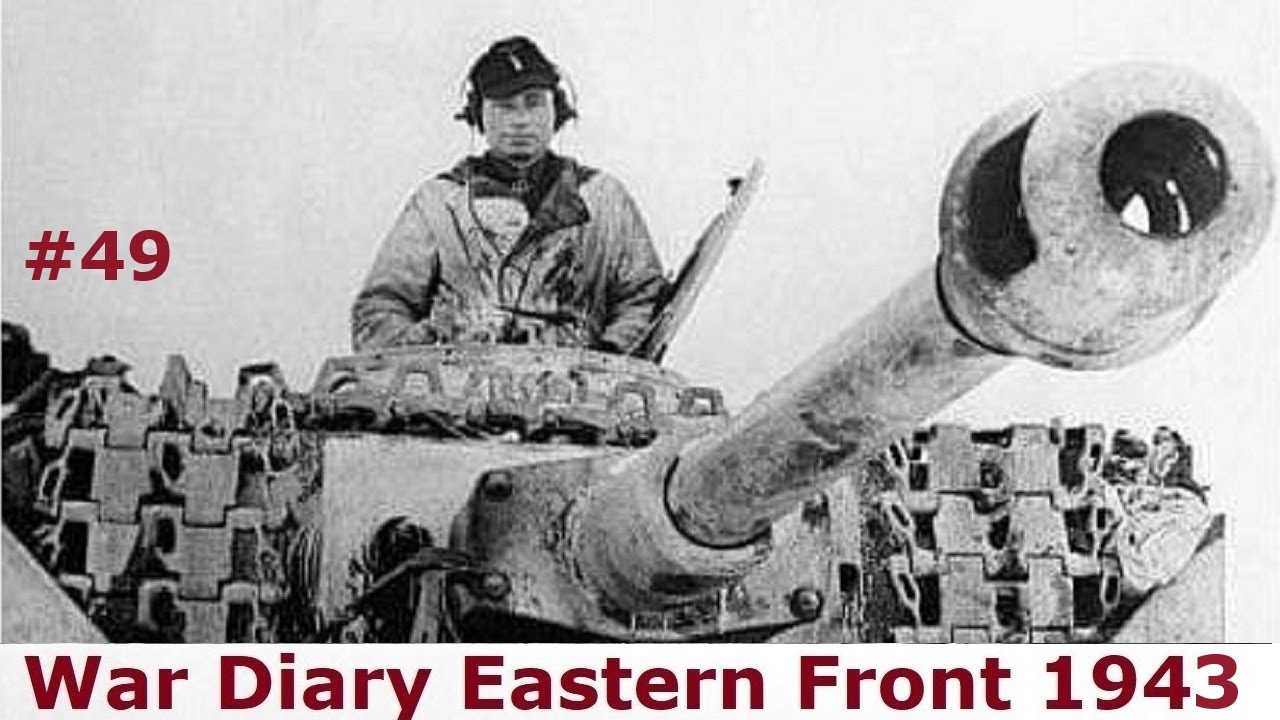 War Diary of a tank gunner at the Eastern Front 1942 / Part 49 - YouTube
