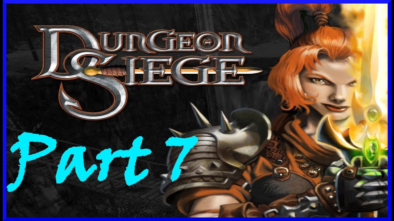 Dungeon Siege Part 7: Fury's Eye? - YouTube