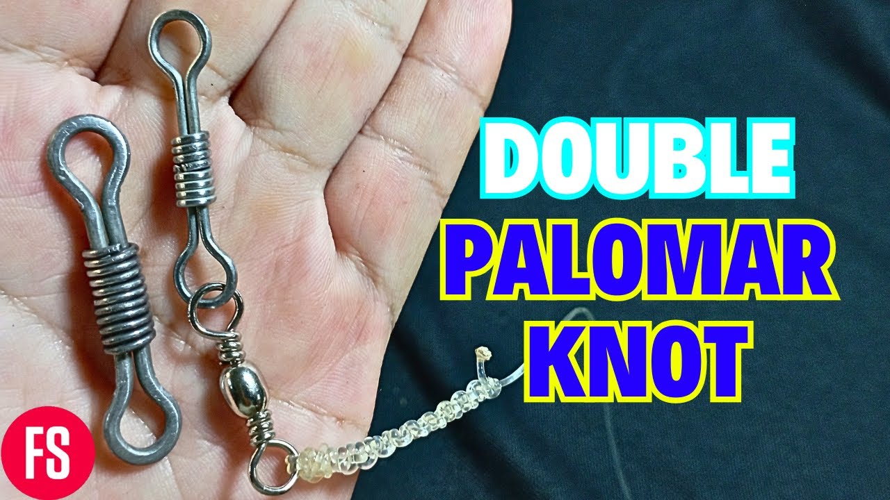 How To Tie Your Own !!! DOUBLE PALOMAR KNOT | Fishing || Fishing Video ...