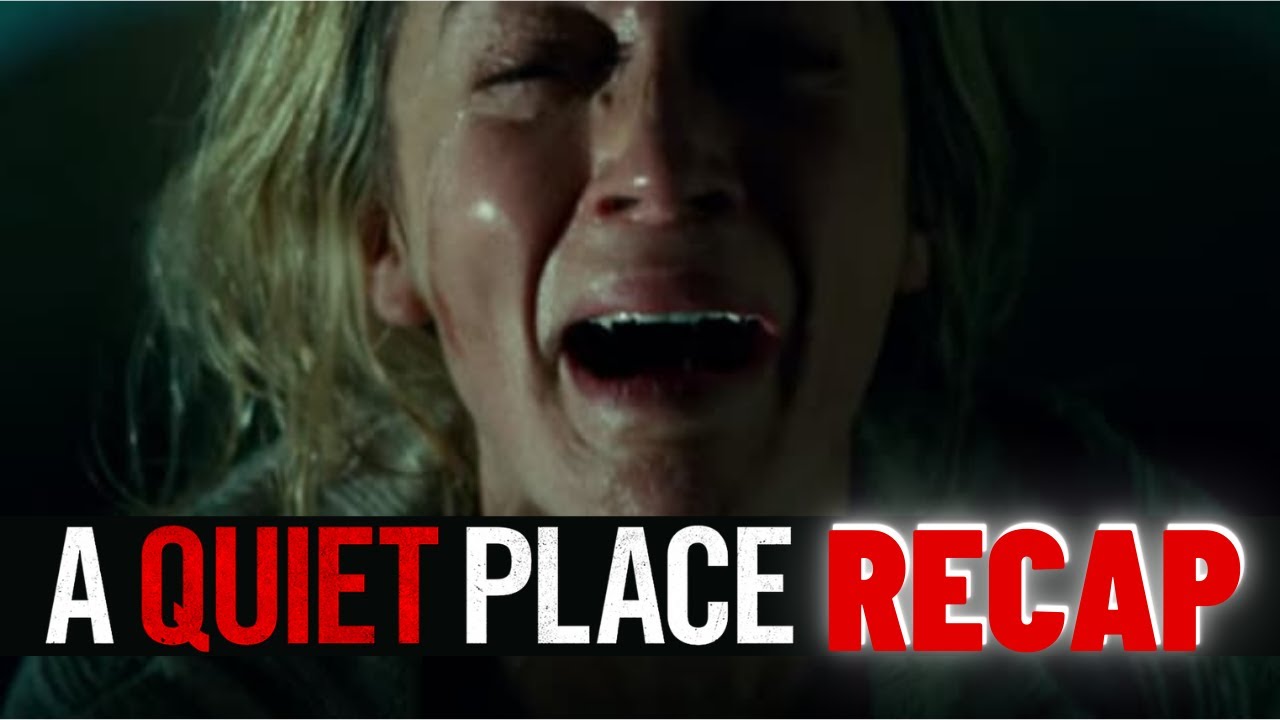 A Quiet Place 1 RECAP (Full story explained in detail) | Emily Blunt ...