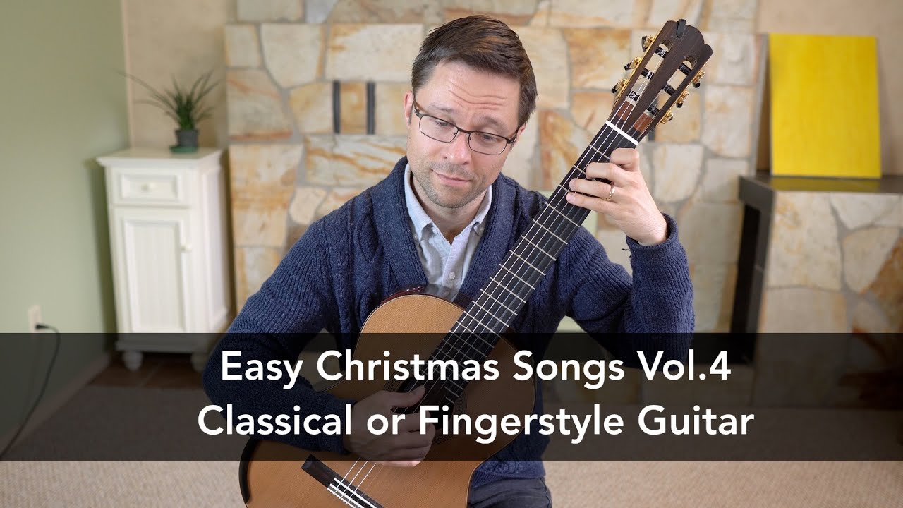 Easy Christmas Songs For Classical Guitar Volume 4 Youtube
