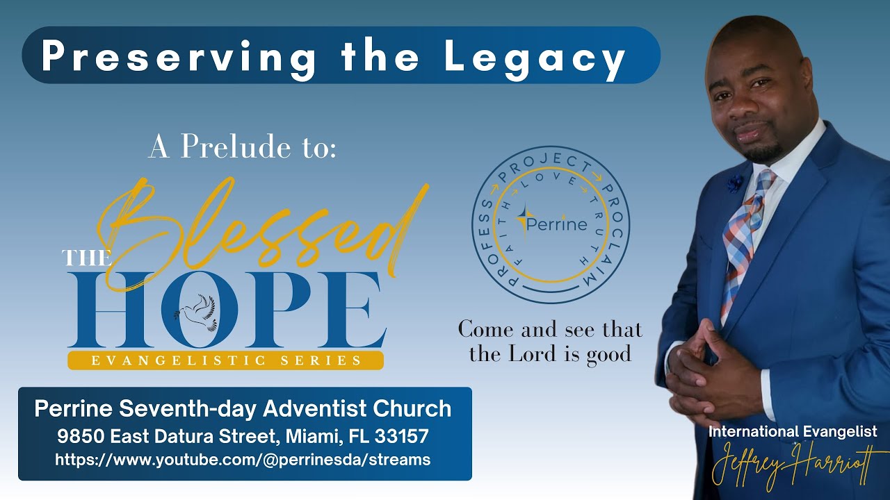 Preserving the Legacy || Evg. Jeffrey Harriott || 11.01.2025 || Perrine ...