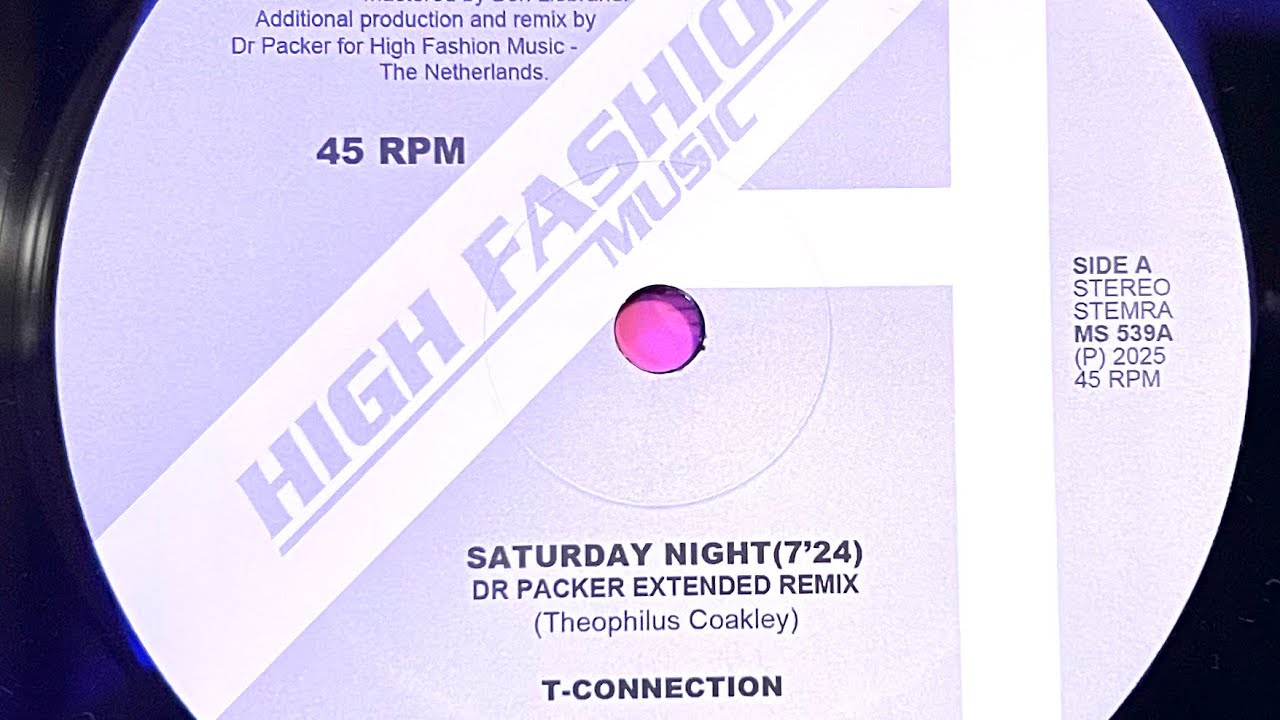 T-Connection / Saturday Night (Dr.Packer Remix) 12” 2025 High Fashion ...