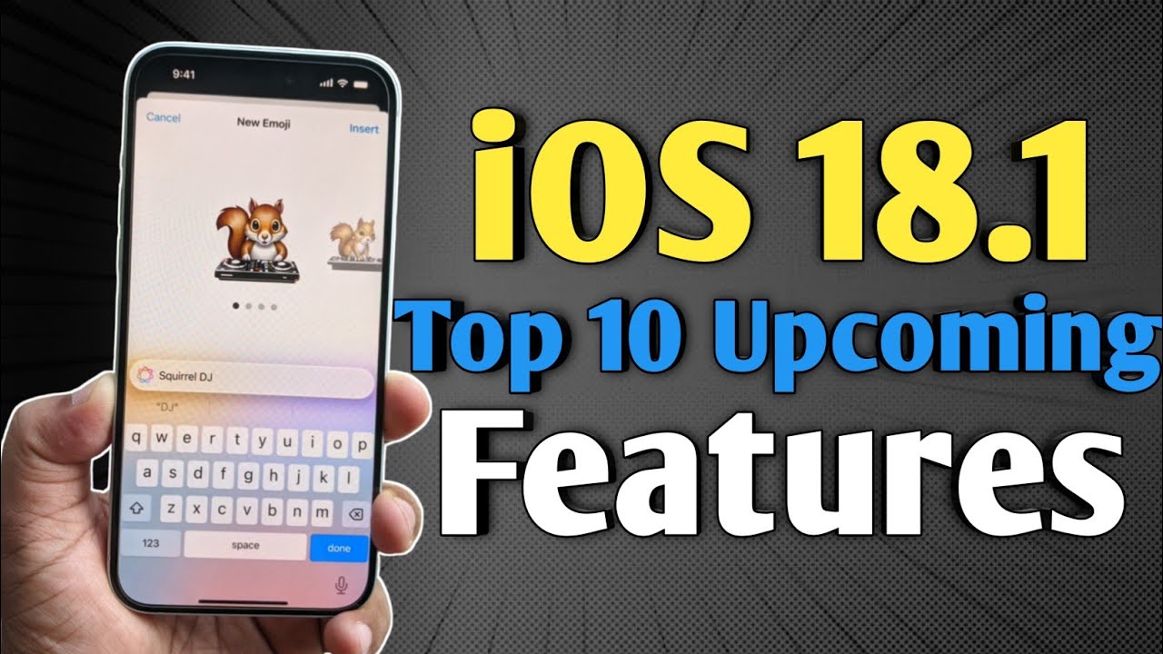 iOS 18.1 - Top 10 Upcoming Features in iPhone - YouTube