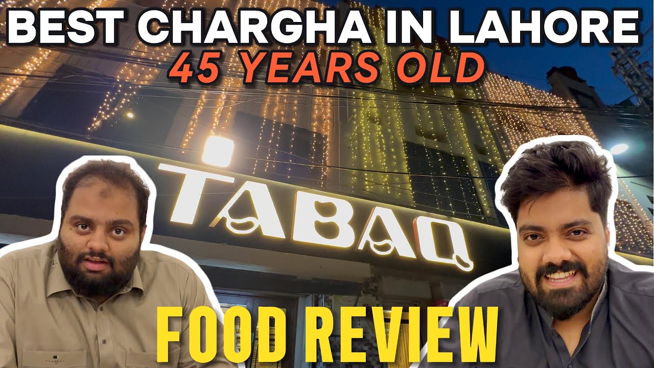 TABAQ Restaurant Review, Hunting best Chargha in Lahore, Lakshmi Chowk ...