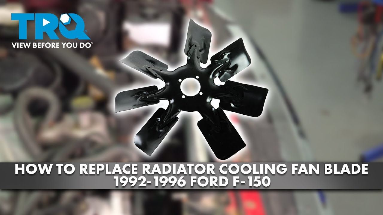 How to Replace Radiator Cooling Fan Blade 1992-1996 Ford F-150 - YouTube