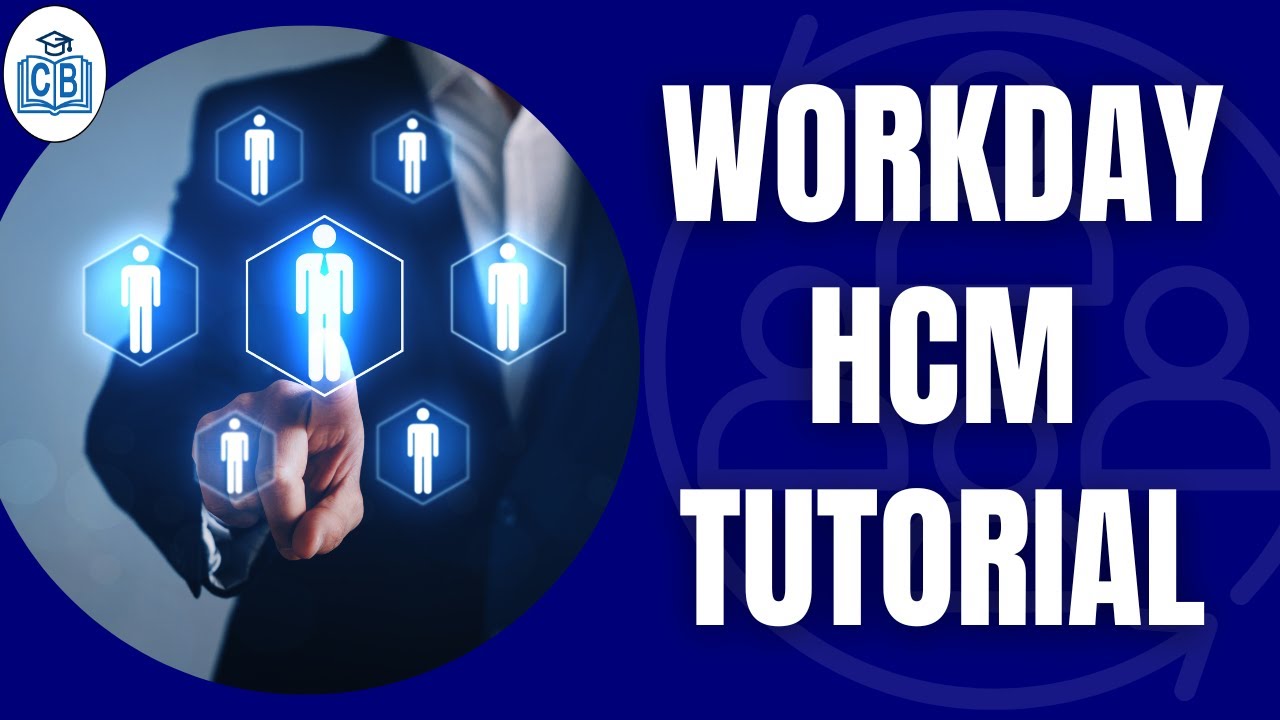 Workday HCM Training | Workday HCM Certification Training | Workday HCM Course | CyberBrainer ...
