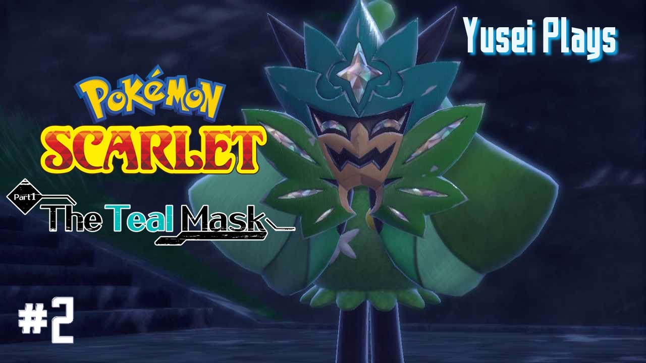 The Ogre & The Loyal Three - Yusei Plays: Pokémon Scarlet The Teal Mask ...