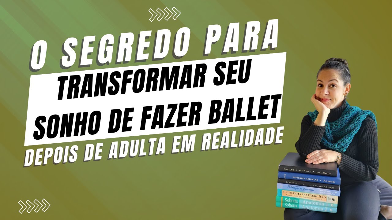 Como Se Tornar Bailarina Adulta Mesmo com uma Rotina Cheia? - YouTube